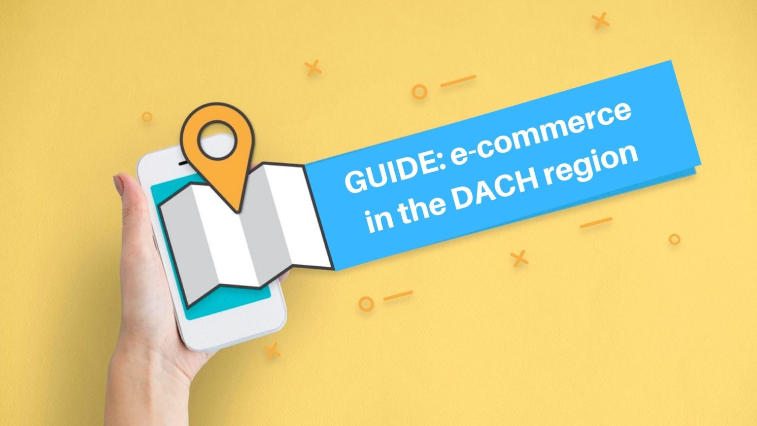 The complete guide to understanding the DACH market - E-commerce ...
